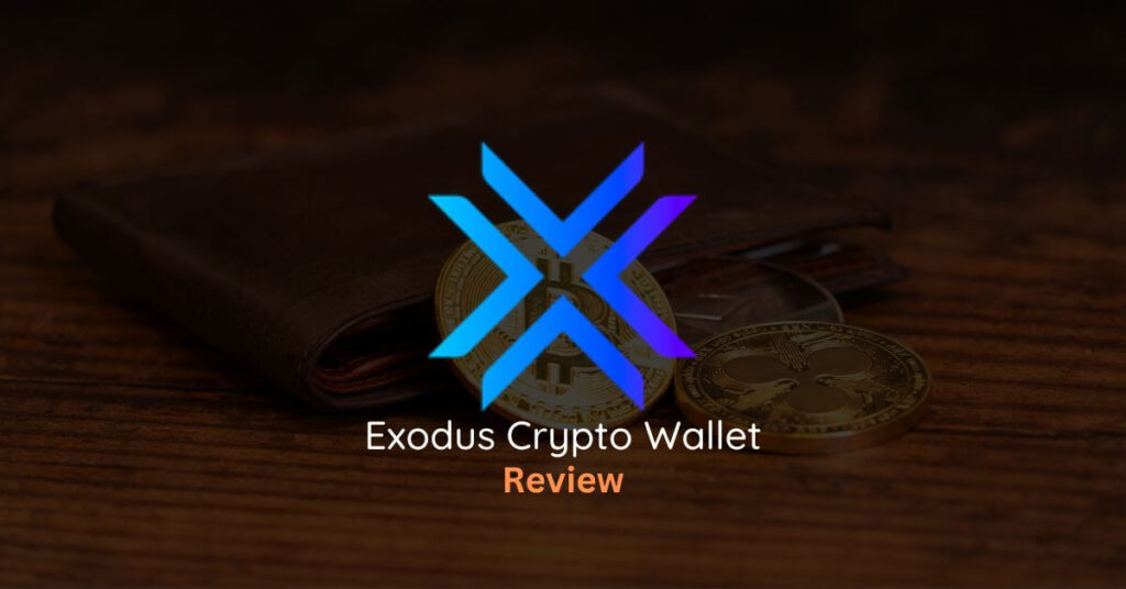 Exodus Crypto Wallet Review: A Secure and User-Friendly Wallet